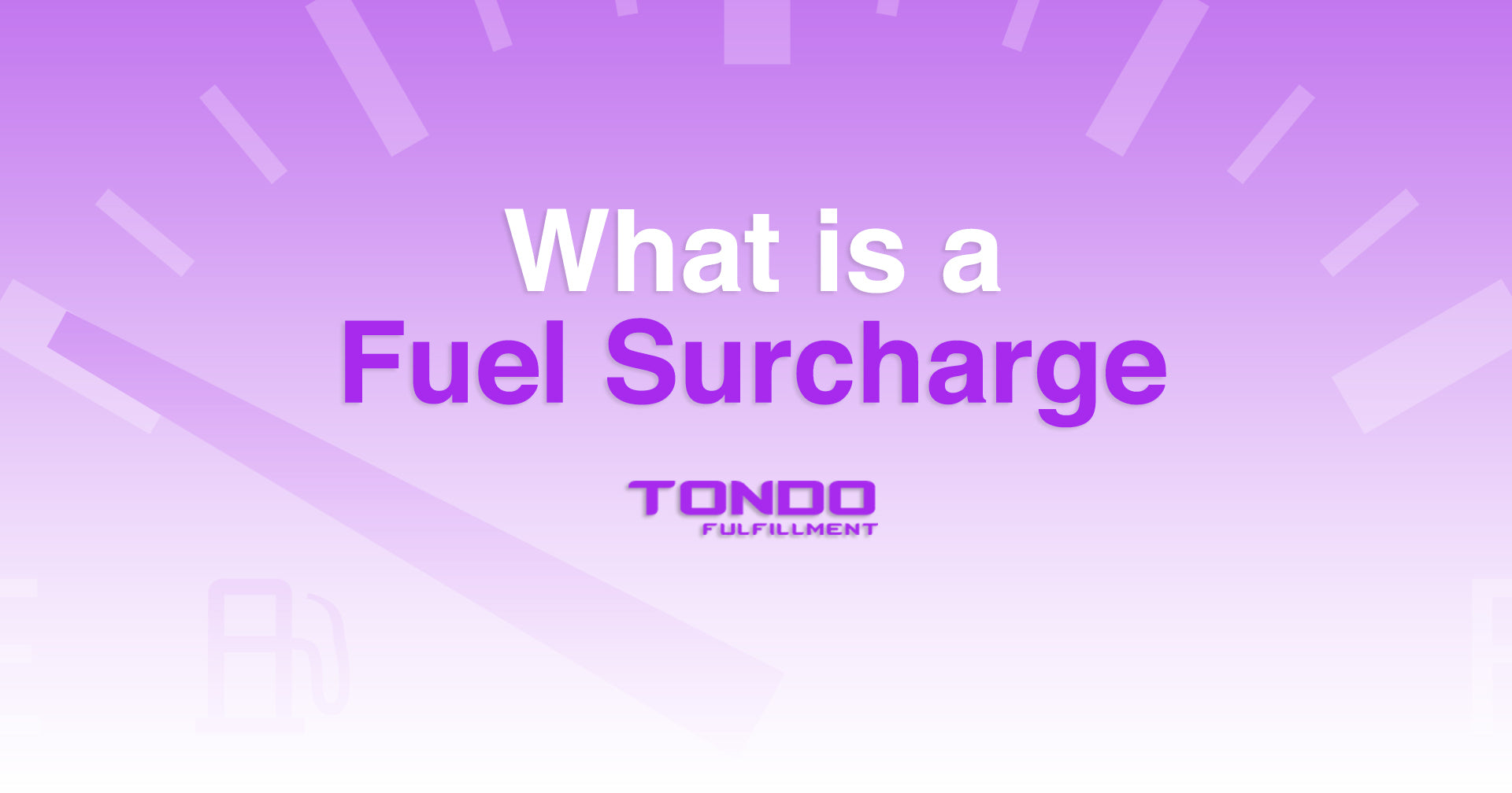 What is a Fuel Surcharge? – Tondo Fulfillment